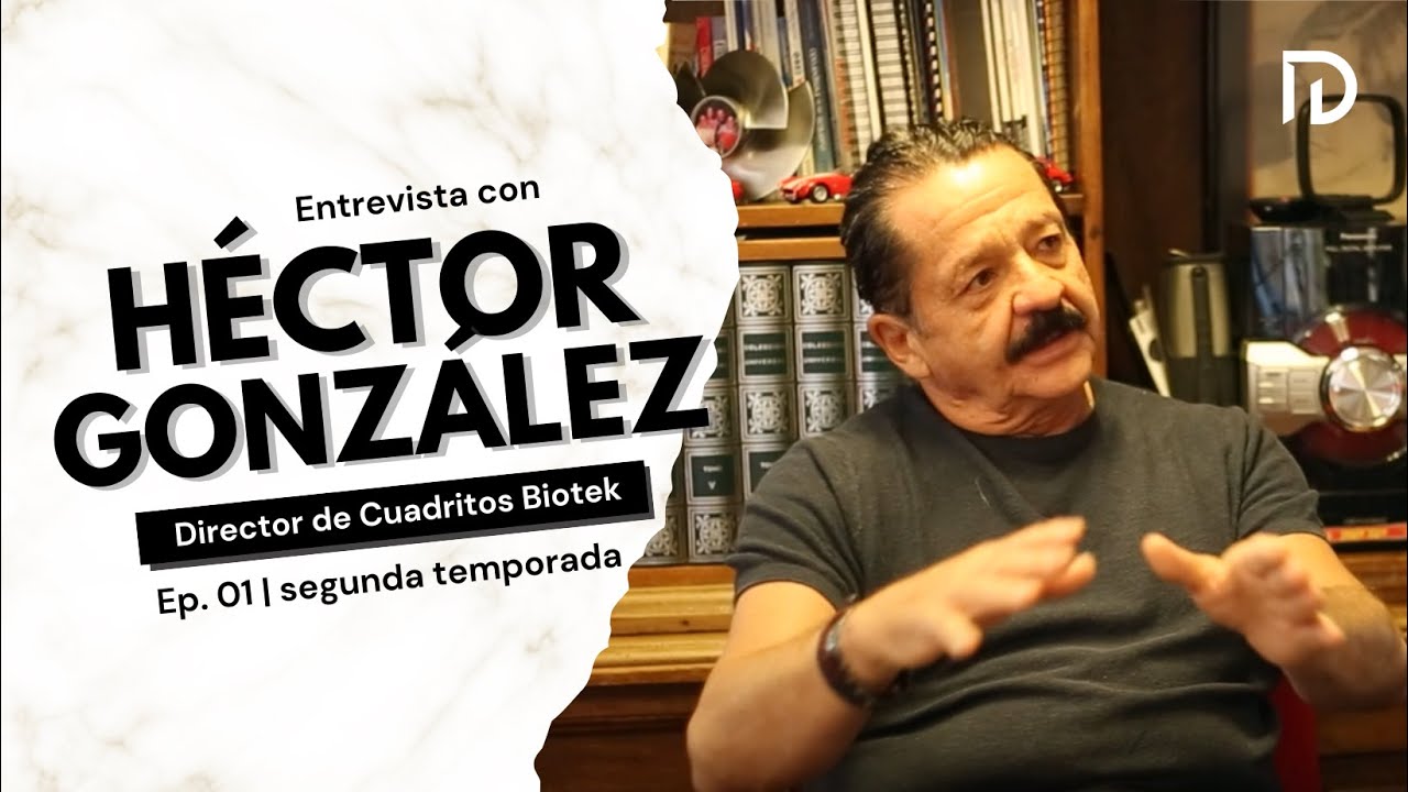 Entrevista con Héctor González, Presidente de Grupo Industrial Cuadritos Biotek Ep 01T2 - YouTube