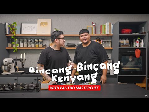 BINCANG BINCANG KENYANG WITH PALITHO MASTERCHEF INDONESIA SEASON 9