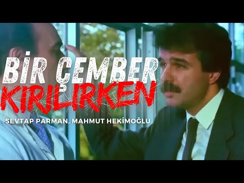 Bir Çember Kırılırken 1987 | Sevtap Parman, Mahmut Hekimoğlu | Tek Parça | Restorasyonlu