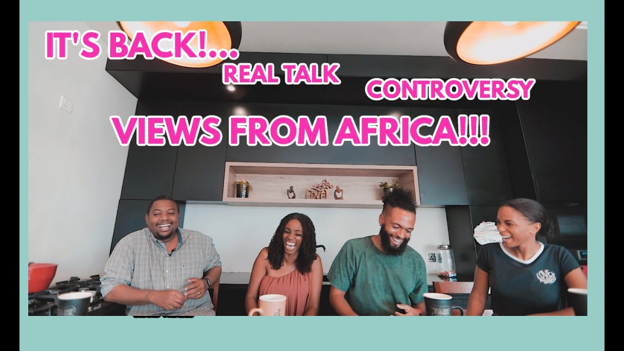 CRAZY DISCUSSIONS, REAL TALK, AND CONTROVERSIAL RAMBLINGS!!! | VIEWS ...