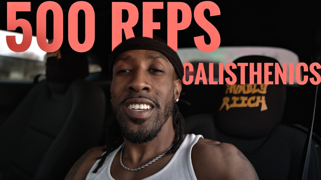 500 Reps Around The World Routine | The Basic Calisthenics Workout ...