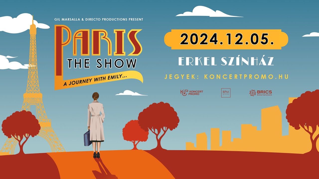 PARIS THE SHOW - 2024. 12. 05. - Erkel Színház - YouTube