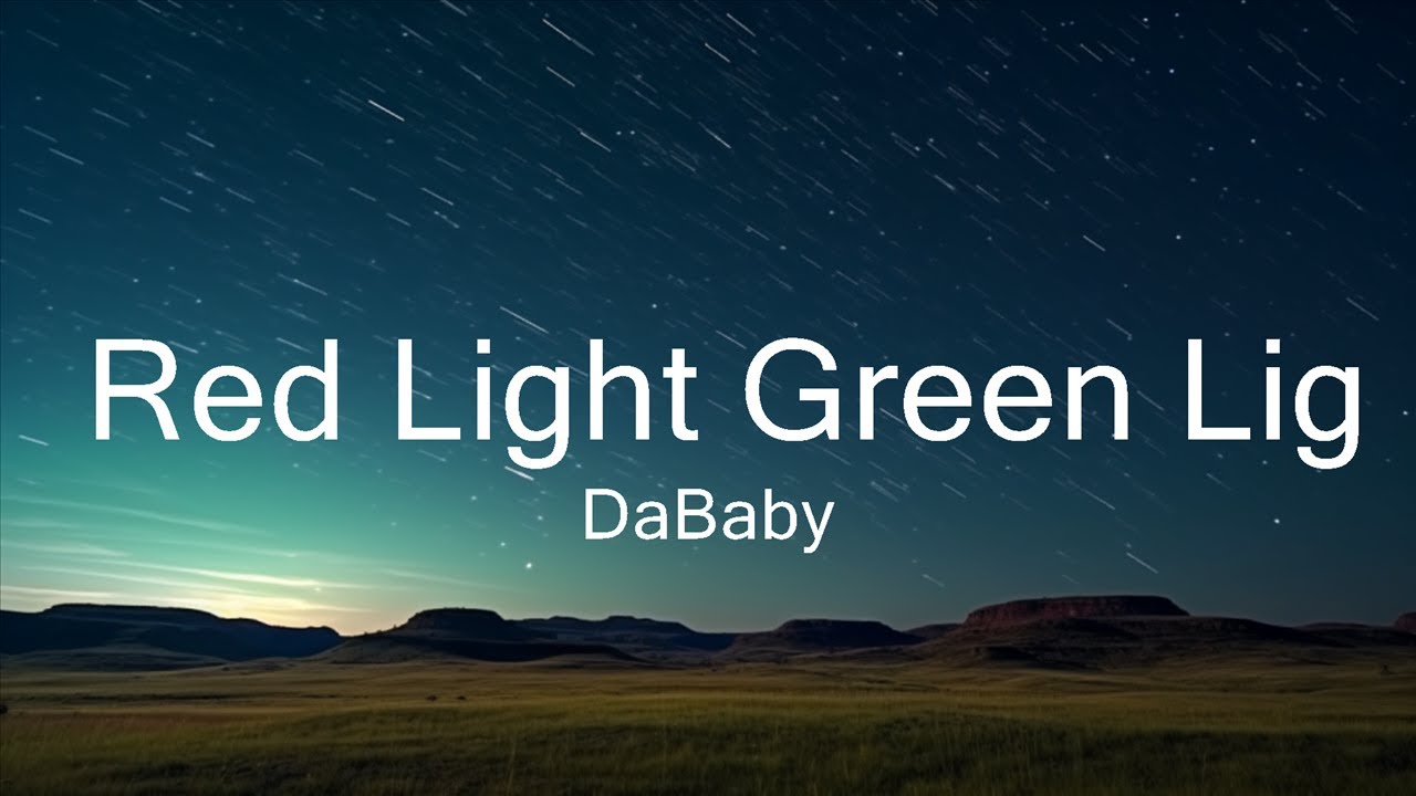 DaBaby - Red Light Green Light (Lyrics) | 30mins with Chilling music ...