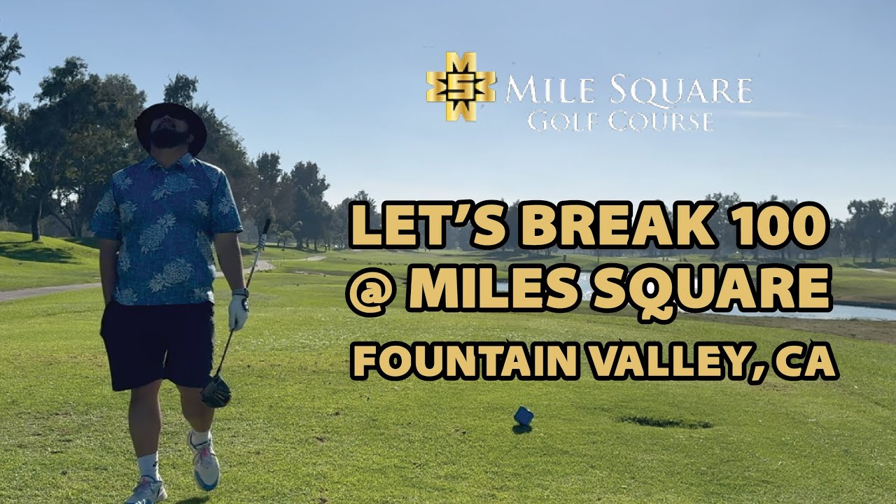Let's Break 100 @ Miles Square Golf Course - 20 Handicap 18 Hole Course ...