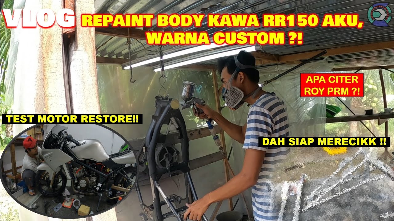 PROJECT KAWA RR150 SADAI AKU | BODY DAH SIAP | CUSTOM INSAN TOMYAM ...