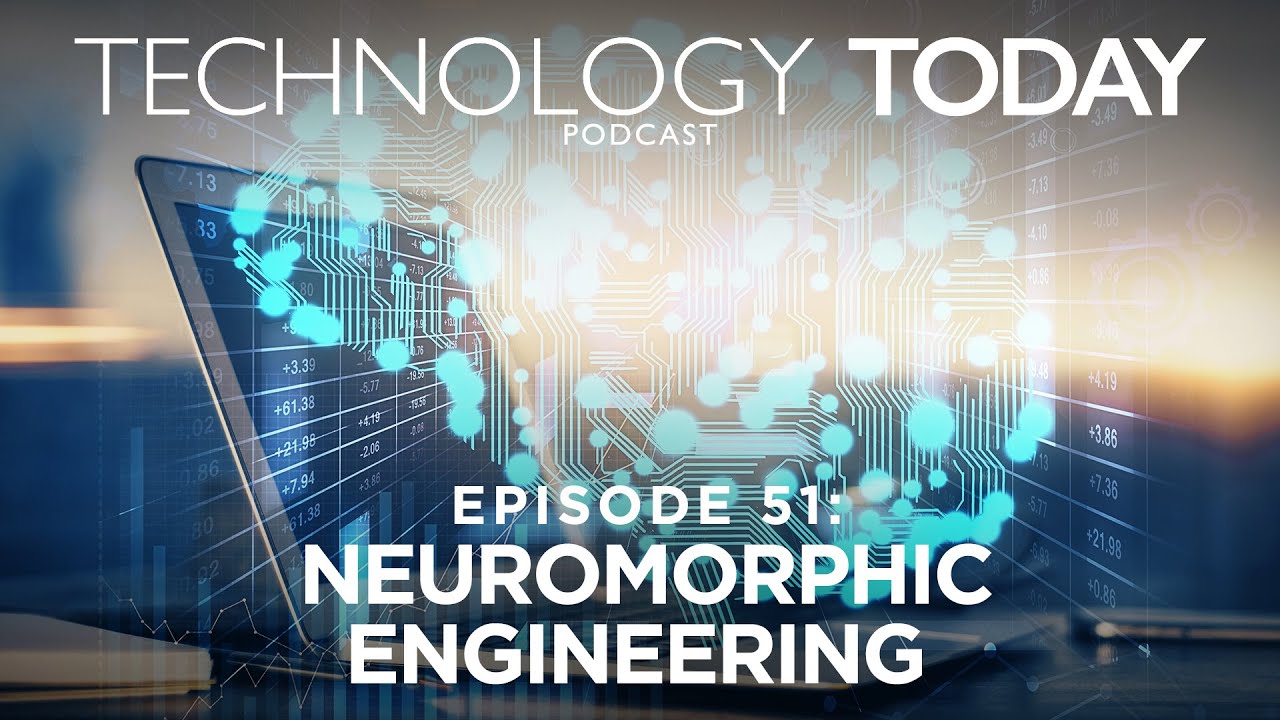 Episode 51: Neuromorphic Engineering - YouTube