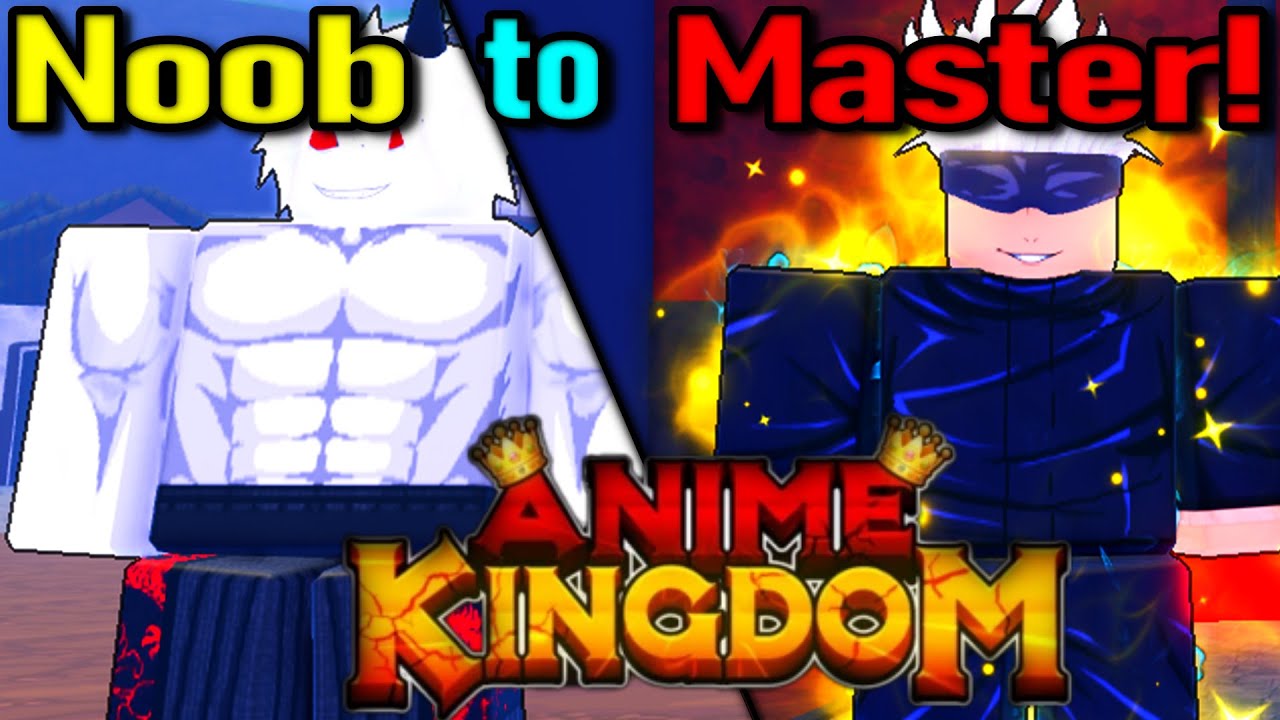 Becoming the Strongest in Anime Kingdom Noob To Master - YouTube