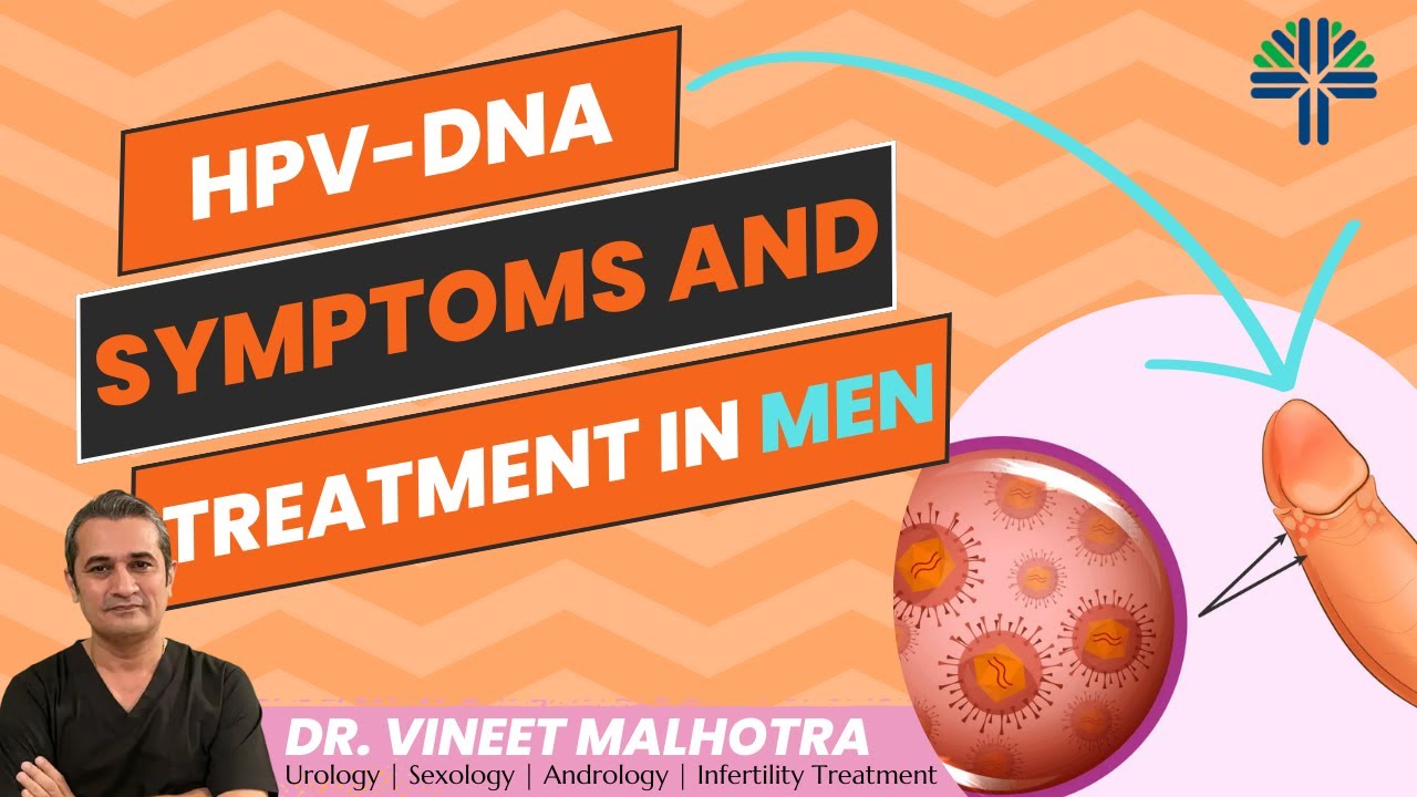 HPV-DNA Symptoms and Treatment in Men: Signs You Shouldn’t Ignore - YouTube