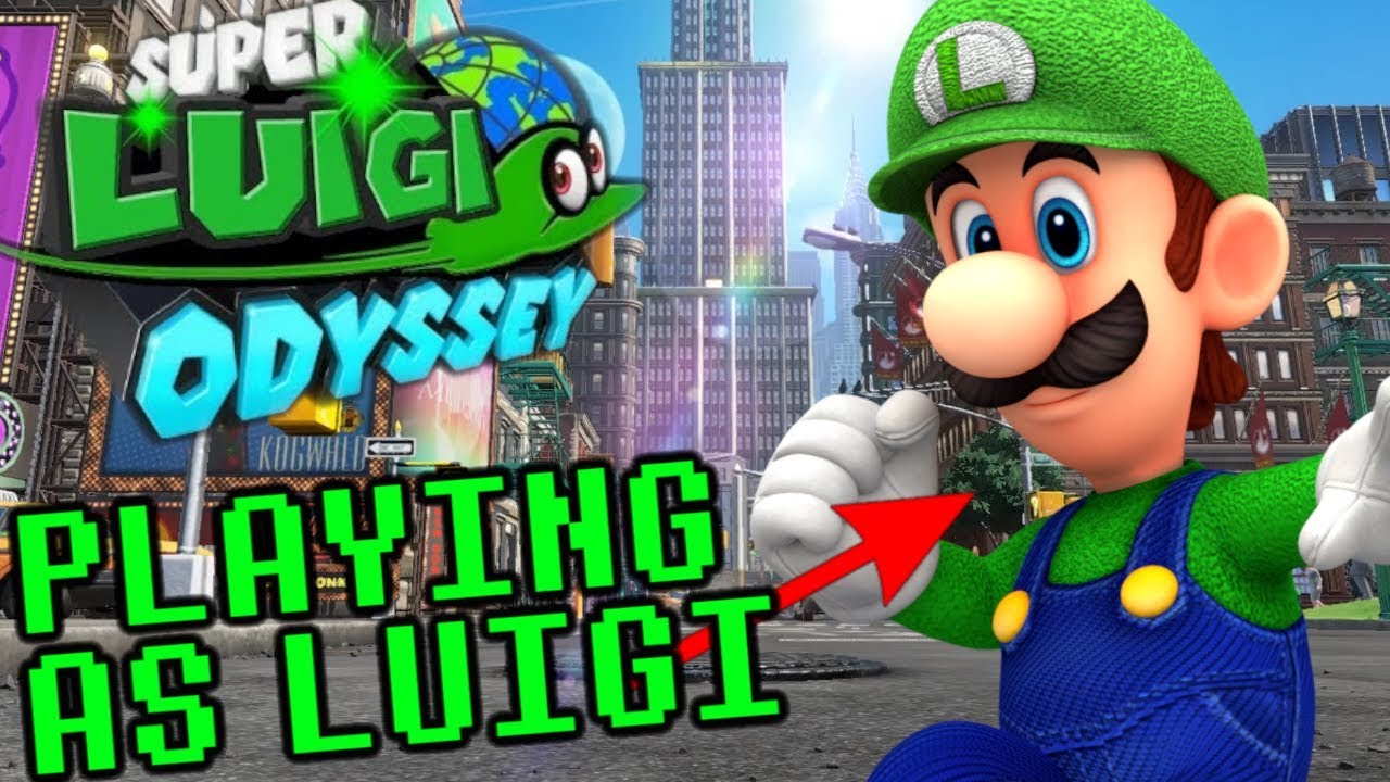 PLAYING AS LUIGI IN SUPER MARIO ODYSSEY!!! [Super Luigi Odyssey Fan ...