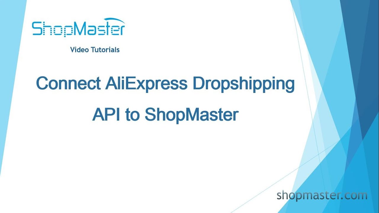 Connect AliExpress API to Shopmaster - YouTube