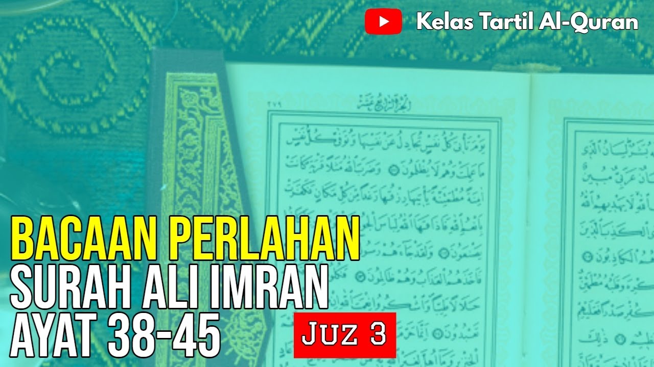 Belajar Mengaji Al-Quran Page 55 | Surah Ali Imran | Ayat 38-45 - YouTube