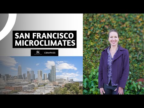 San Francisco Microclimates and Impact on Home Prices - YouTube