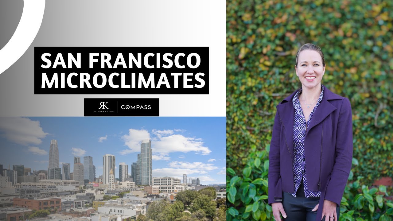 San Francisco Microclimates and Impact on Home Prices - YouTube