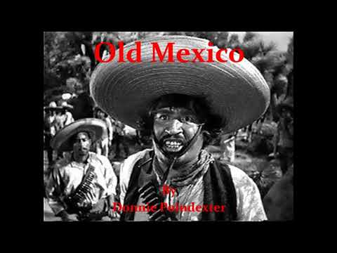 Old Mexico - YouTube