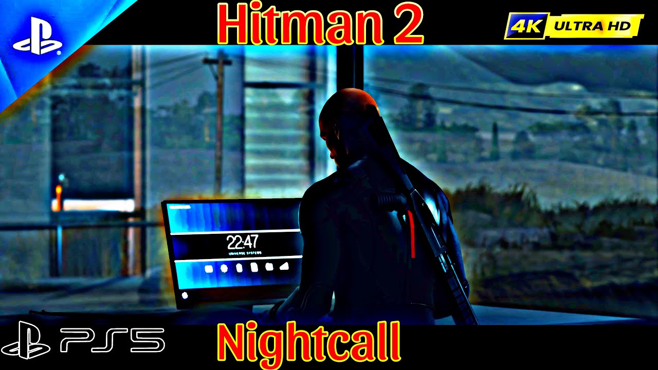 Hitman 2 : Part 1 (Mission 1) | Nightcall | 4k 60fps (PS5) - YouTube