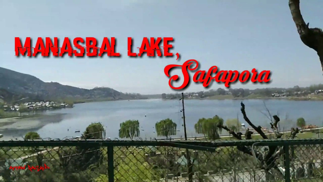 Manasbal Lake - Ganderbal kashmir - YouTube