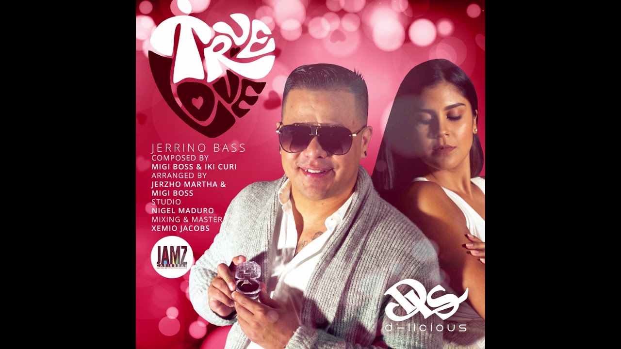 True Love D'-Licious Ft. Jerrino "Bass" Ridderstap - YouTube