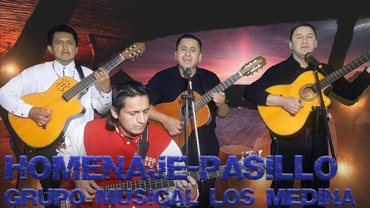 HOMENAJE-PASILLO-GRUPO MUSICAL LOS MEDINA. - YouTube Music
