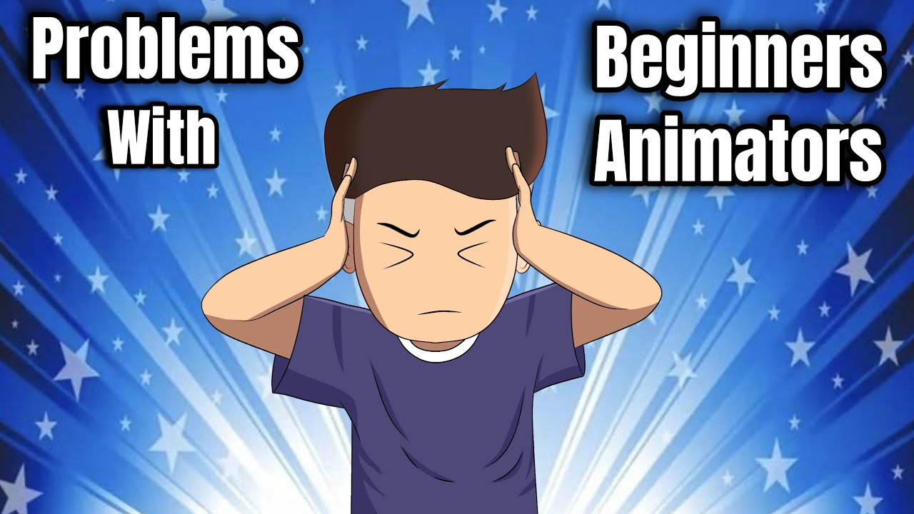 Problems That's Every Beginner Animator Face || Op Animation - YouTube