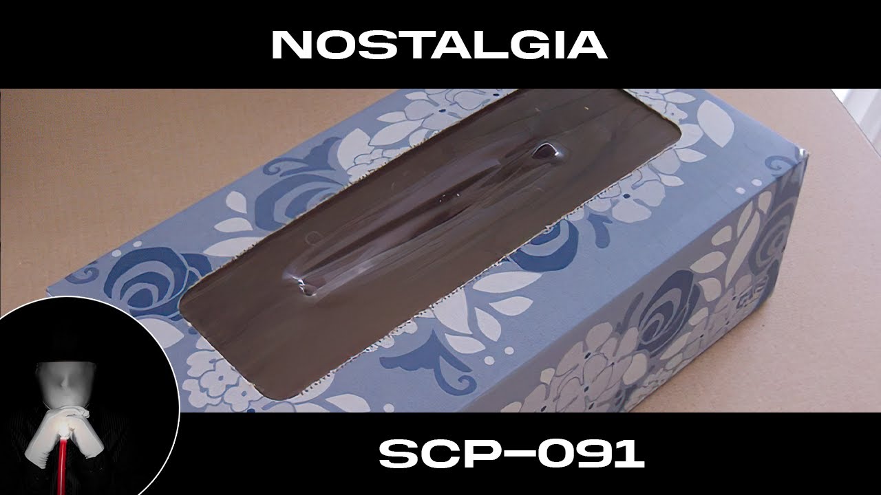SCP-091: Nostalgia - [Altered Memory Manipulation] - YouTube