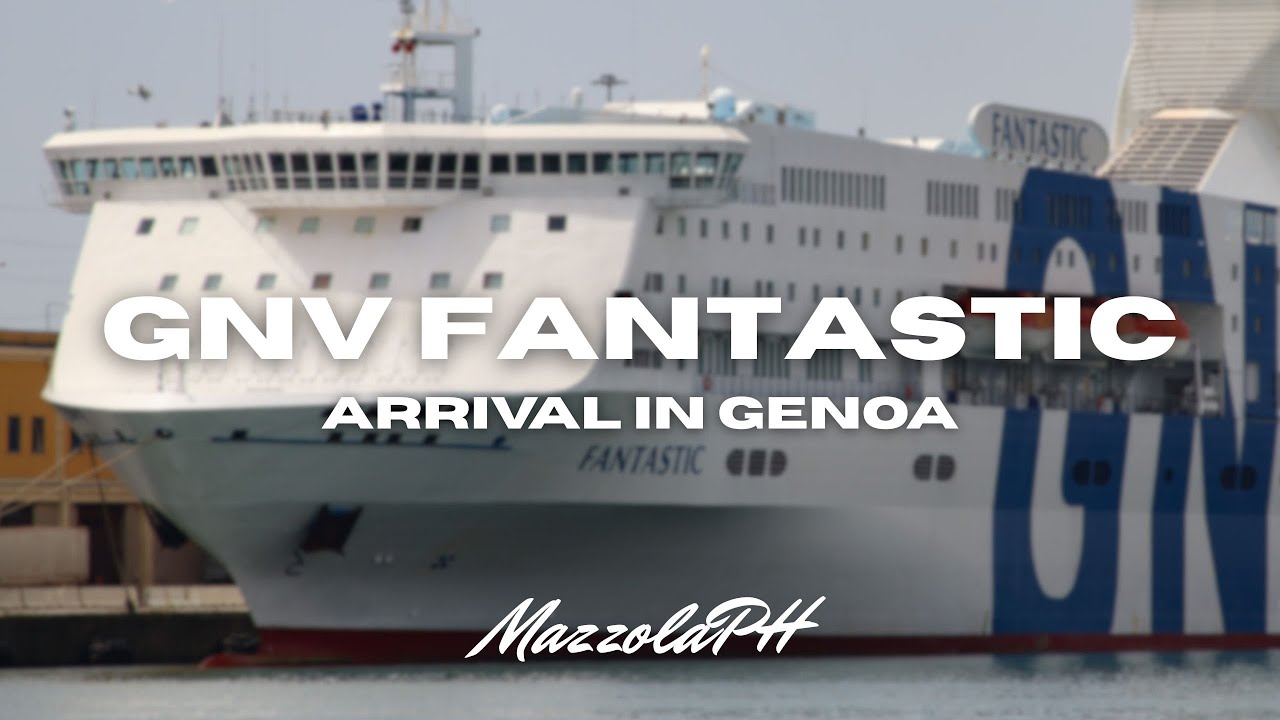 GNV FANTASTIC | Arrival in GENOA - YouTube