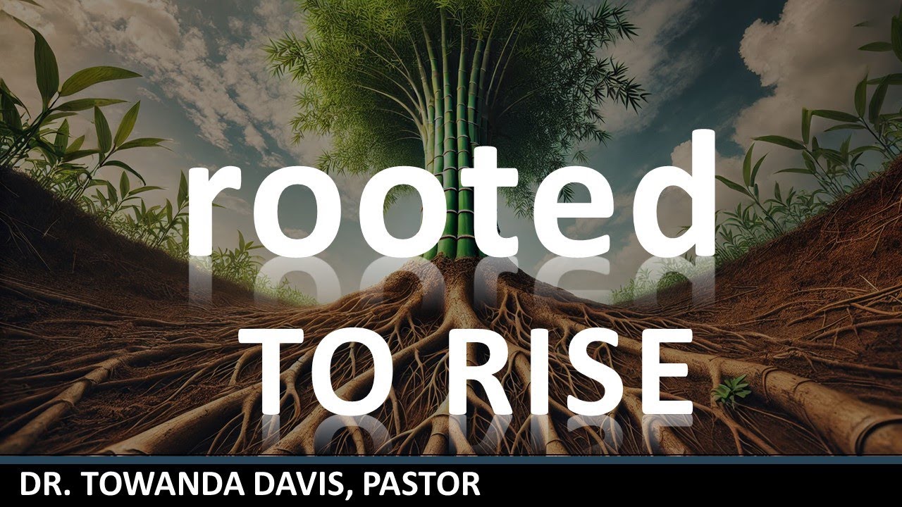Rooted to Rise | Pastor, Dr. Towanda Davis | 7/14/24 | Elevate Church ...