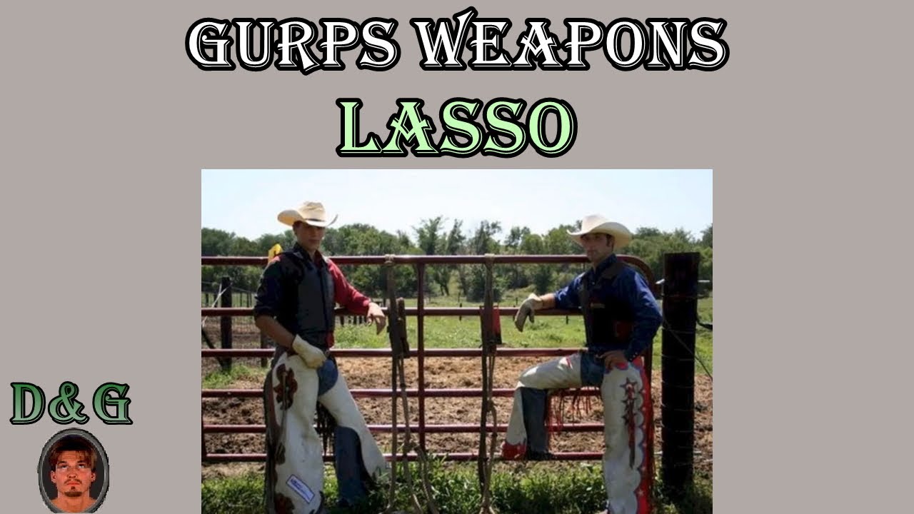 GURPS Weapons: Lasso - YouTube