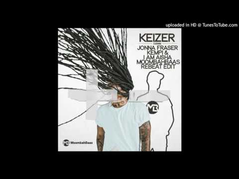 Keizer Ft. Jonna Fraser, Kempi & I Am Aisha  - Plus min (MoombahBaas ReBeat)