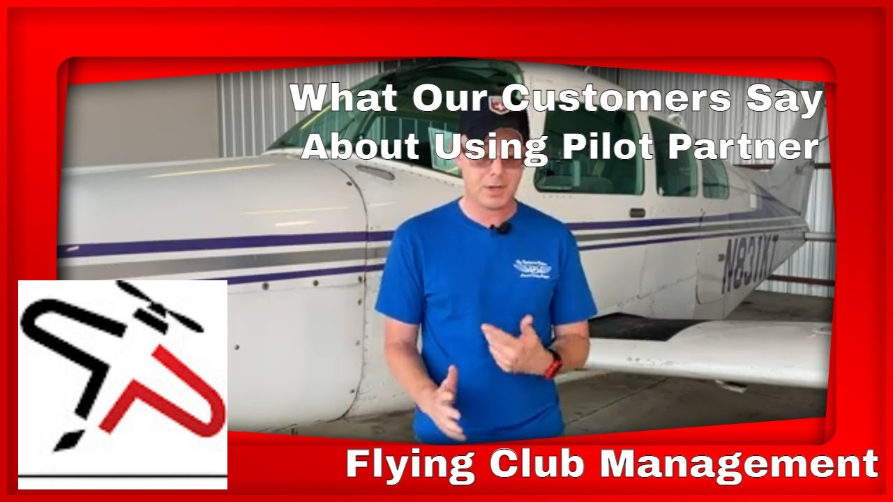 What Pilots are Saying about Using Pilot Partner Flying Club Software ...