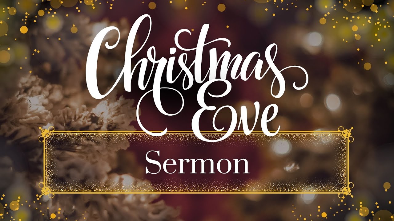 Christmas Eve Sermon | Pastor Tim Gerdes - YouTube