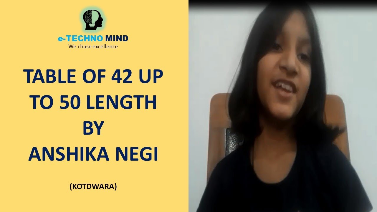 Table of 42 up to 50 length by visualization method -Anshika Negi (e-Techno Mind Kotdwara) - YouTube