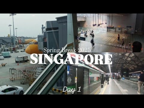 My Spring Break 2025. Day one, Exploring Singapor. - YouTube
