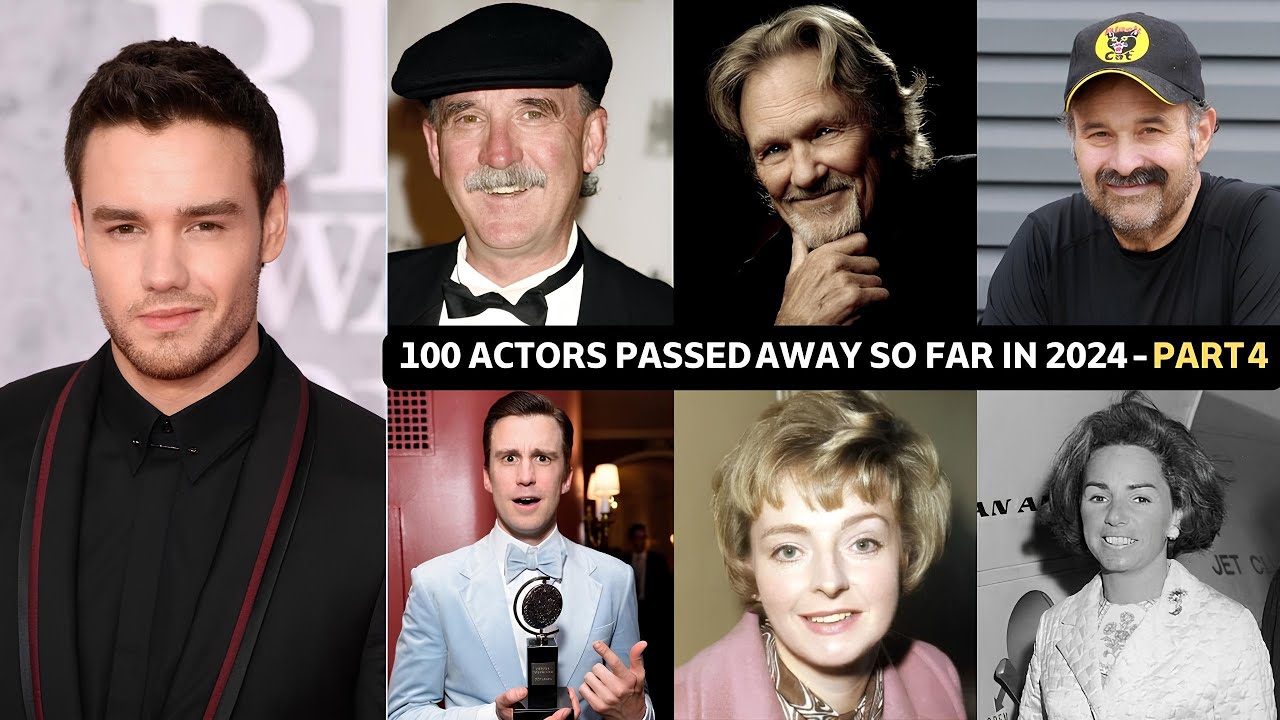 100 Actors Who Passed Away in 2024 ! | Part 4 - YouTube
