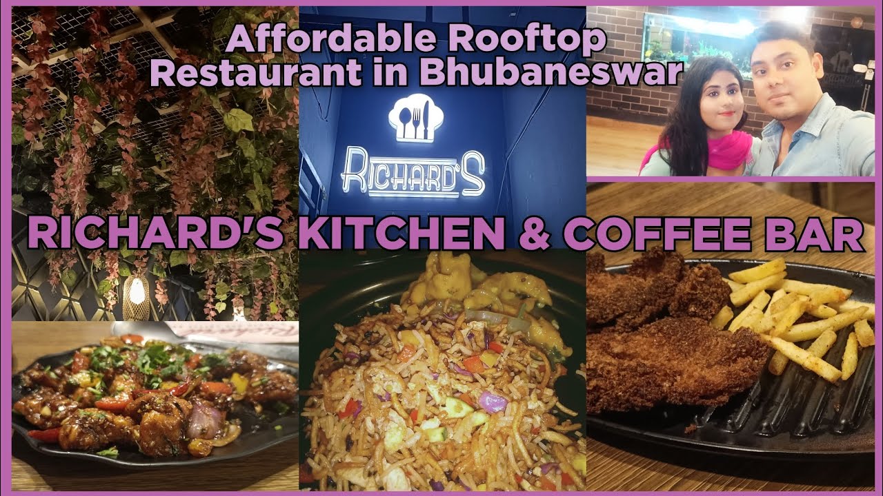 Richard's Restaurant Bhubaneswar | Richard's Kitchen & Coffee Bar ...