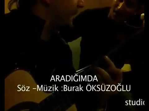 Burak Öksüzoglu  Aradığımda (Akustik)