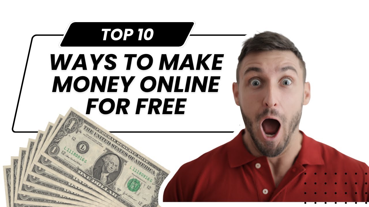 Top 10 Ways to Make Money Online for Free - YouTube