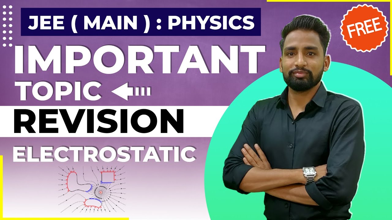 JEE Main 2021 | Important Topics Revision |Electrostatic - VN Sir - JEE ...