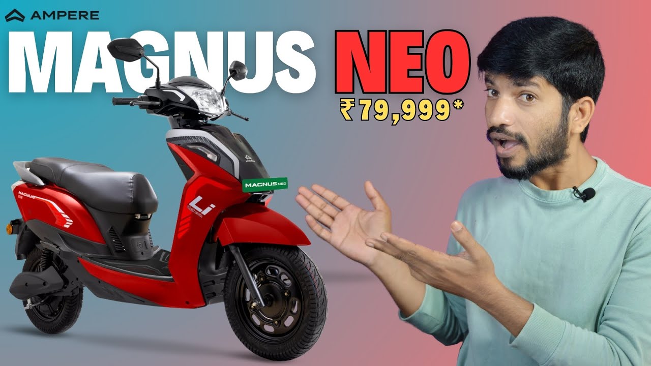 Ampere Launch New Magnus Neo Electric Scooter🔥 Magnus Neo Price, Range ...