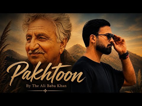 Pakhtoon By The Ali Baba Khan | Ghani Khan | Pashto new songs | pashto songs | pashto songs 2026