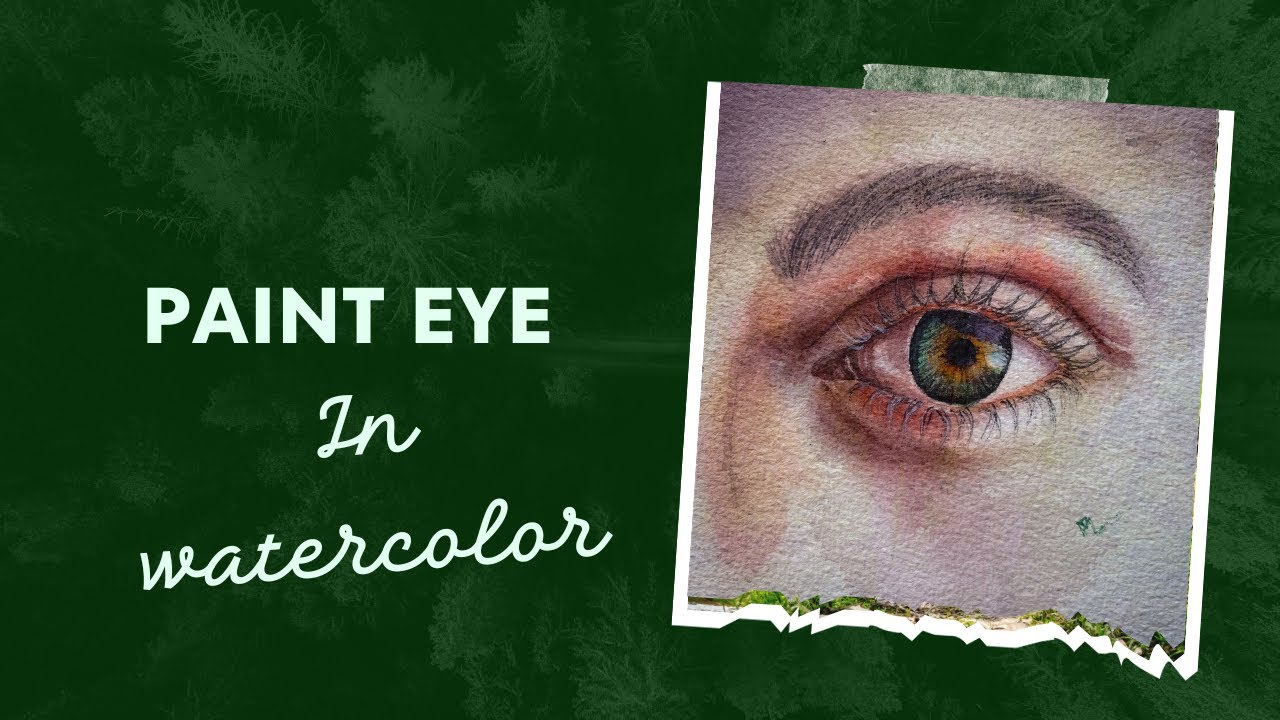#1 Paint An Eye in Watercolor With me|| Watercolor Painting || - YouTube