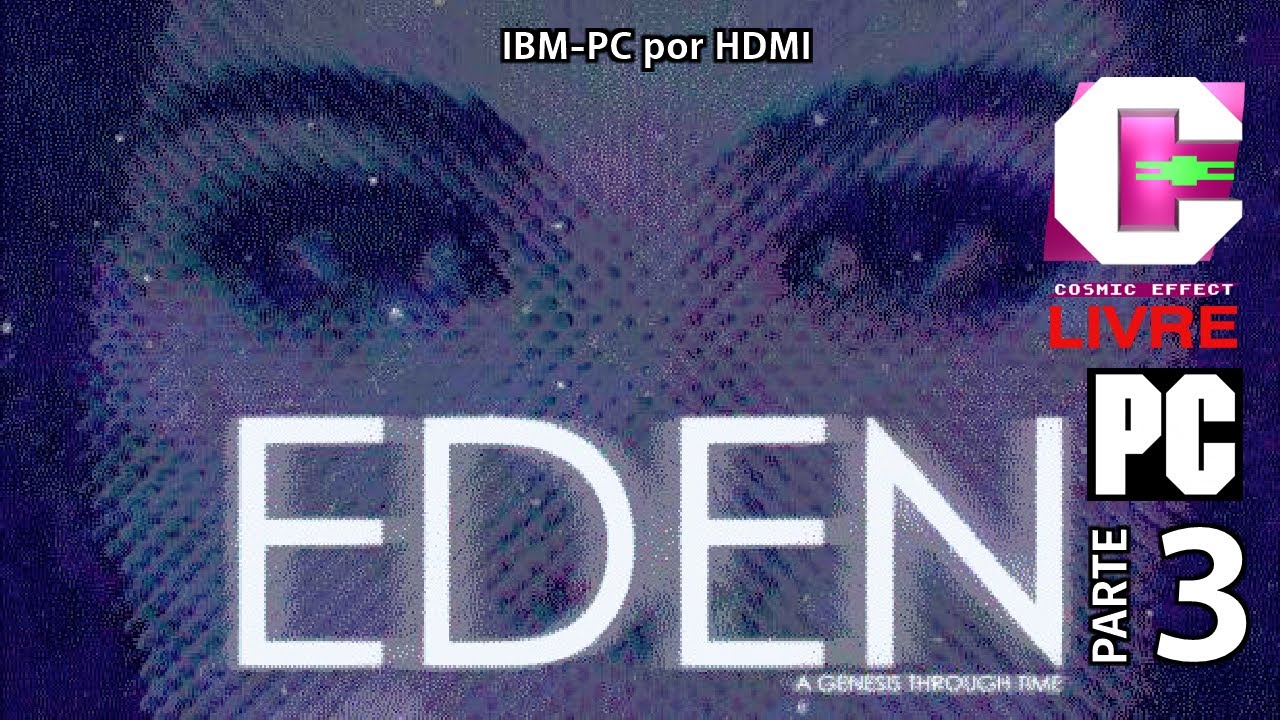 EDEN: A Genesis Through Time (PC) Parte 3 | CFX Livre - YouTube