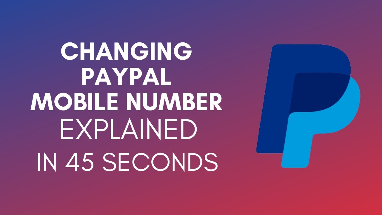 How To Change PayPal Mobile Number (2025) - YouTube