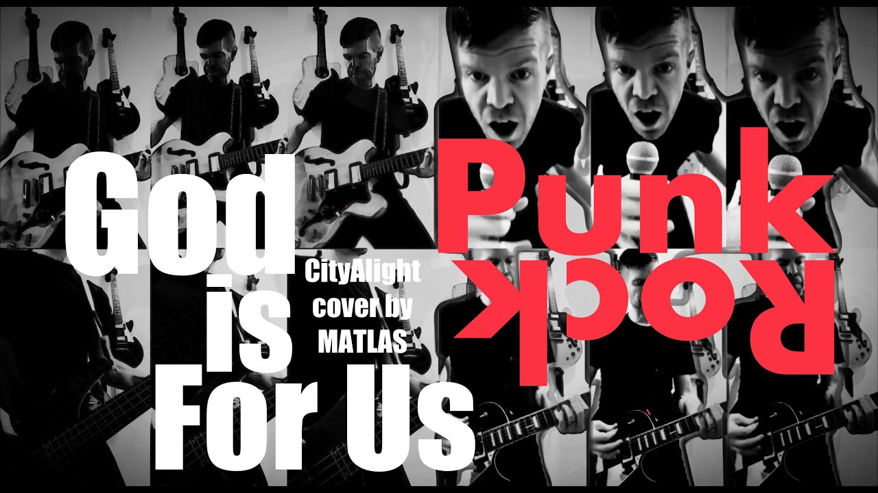 God is For Us - Punk Rock Cover by MATLAS (CityAlight Cover) # ...