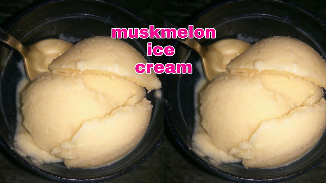 Muskmelon ice cream | homemade ice cream | summer special recipe. - YouTube