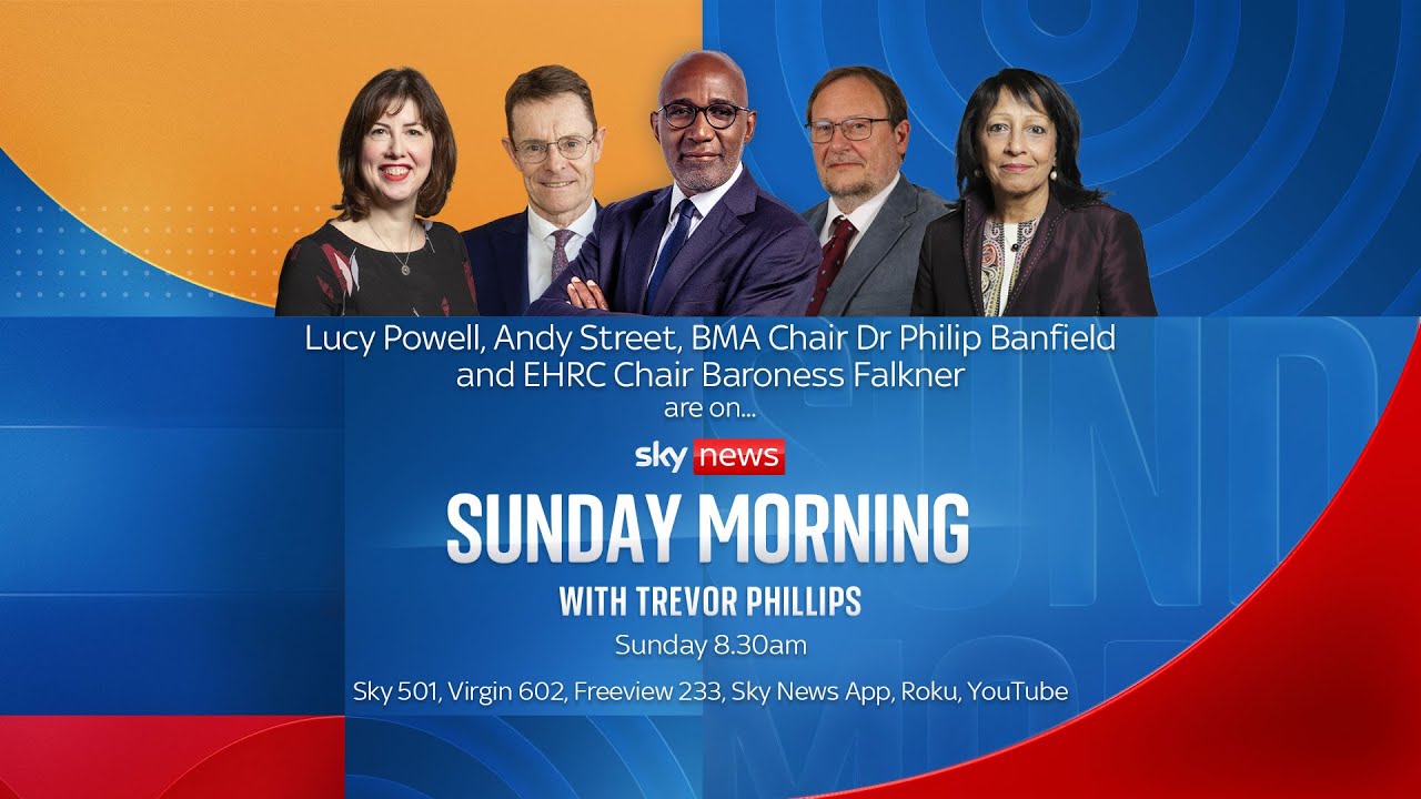 Sunday Morning with Trevor Phillips: Lucy Powell, Andy Street, Dr ...