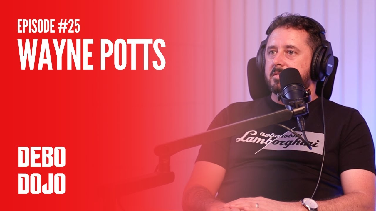 Debo Dojo # 25 - Wayne Potts - YouTube