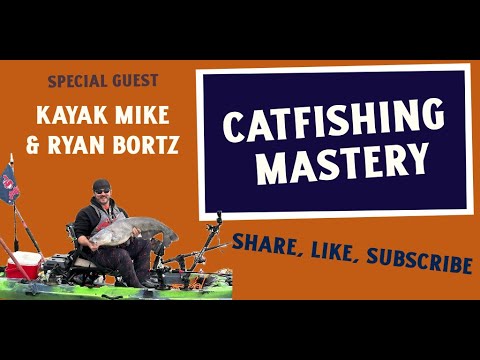 Advanced Kayak Angler: Catfishing Mastery with Kayak Mike and Ryan ...
