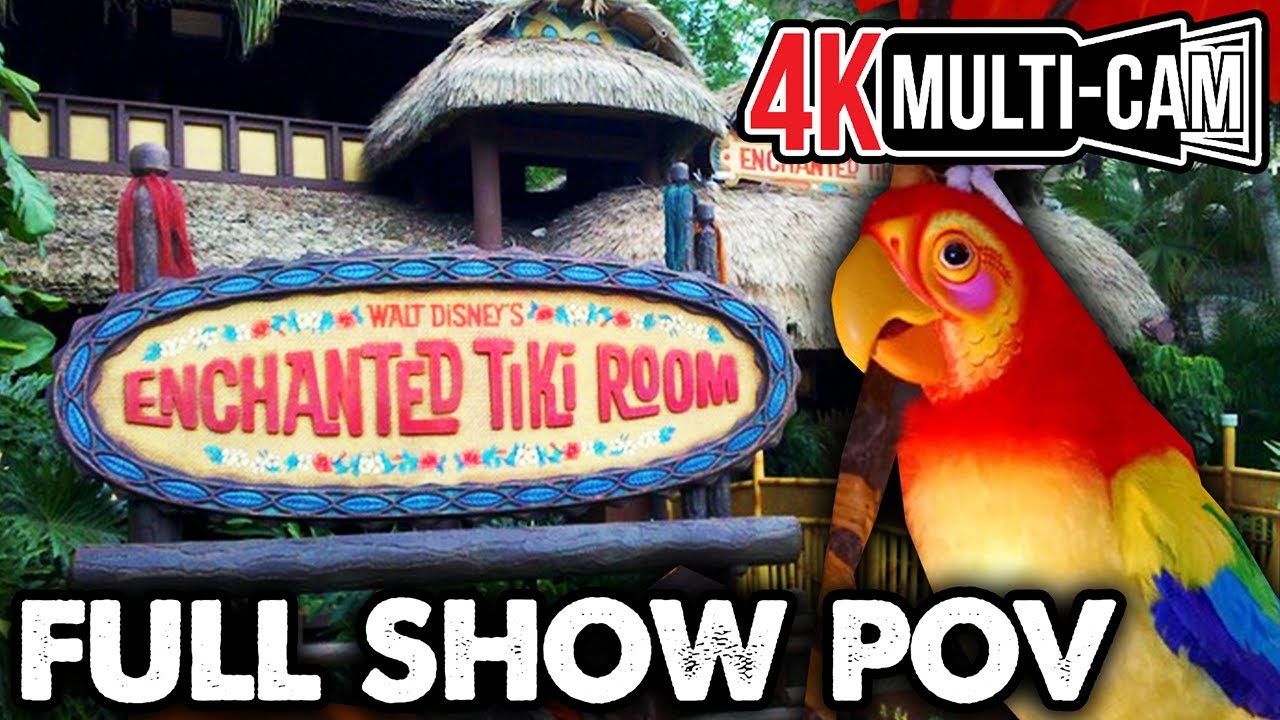 Enchanted Tiki Room - 4K Show POV | Multi-Cam - YouTube