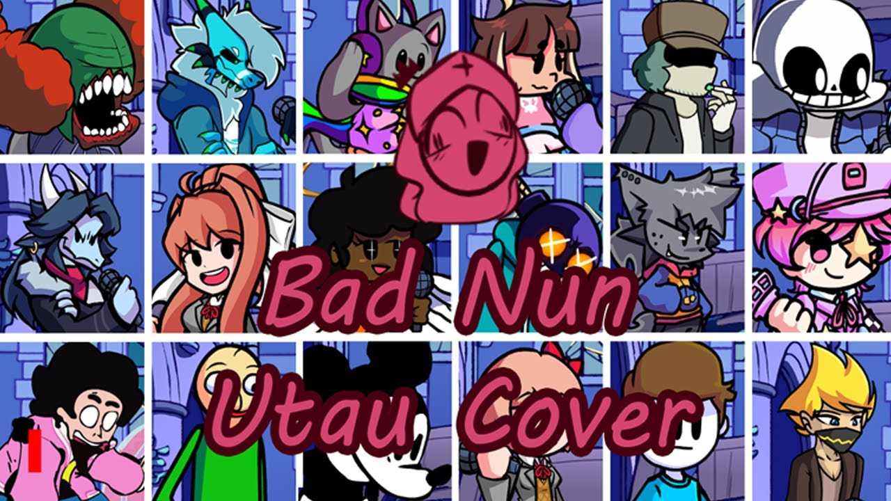 Bad Nun but Every Turn a Different Character Sings (FNF Bad Nun ...