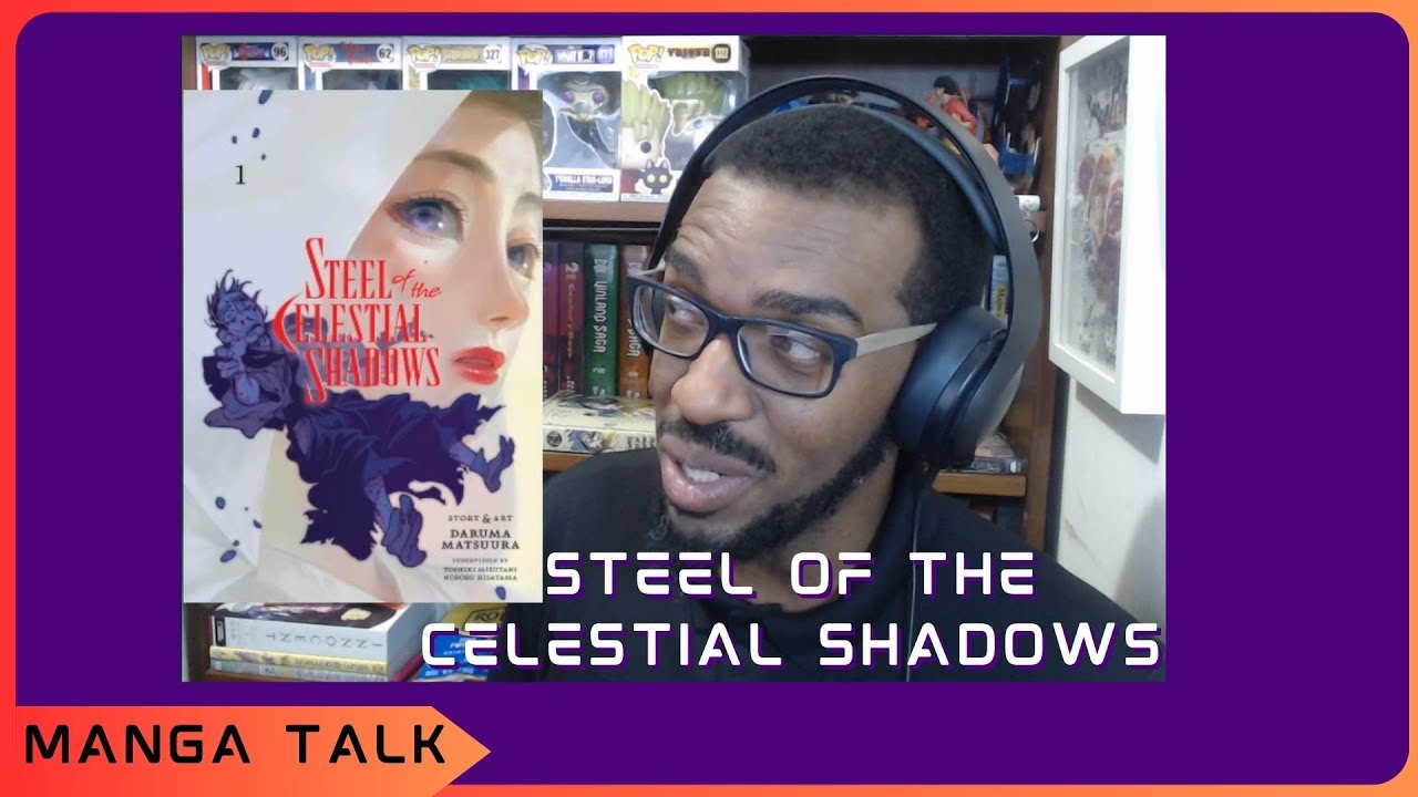 Manga Talk: Steel of the Celestial Shadows v1 - YouTube